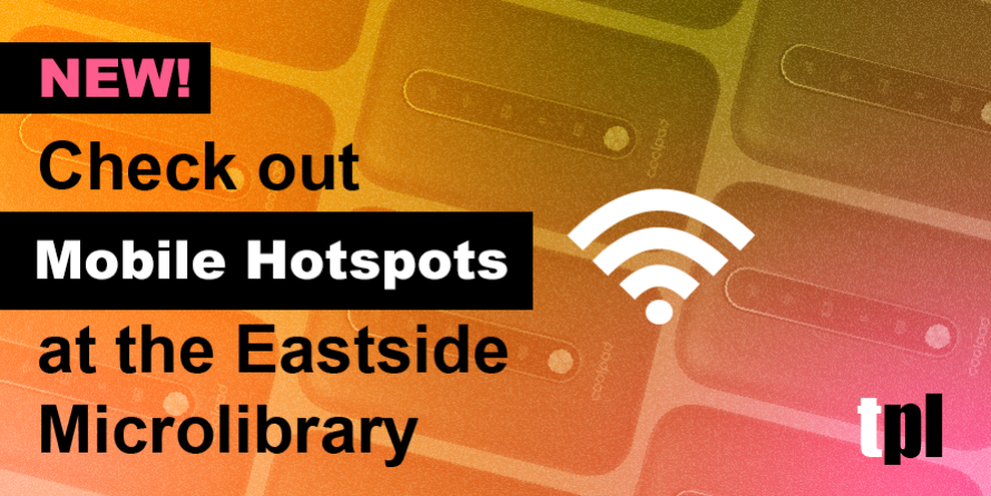 NEW! Mobile Hotspot Kits! | Tacoma Public Library