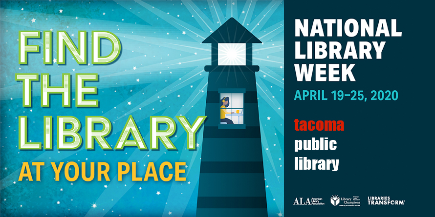 Celebrate National Library Week with Tacoma Public Library! | Tacoma ...