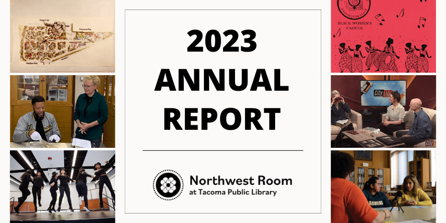2023 Northwest Room Annual Report | Tacoma Public Library