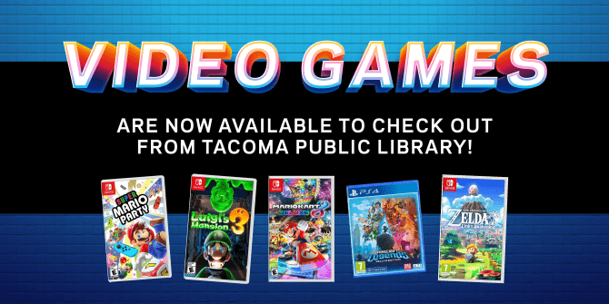 Introducing Our New Video Game Collection at the Library! | Tacoma ...